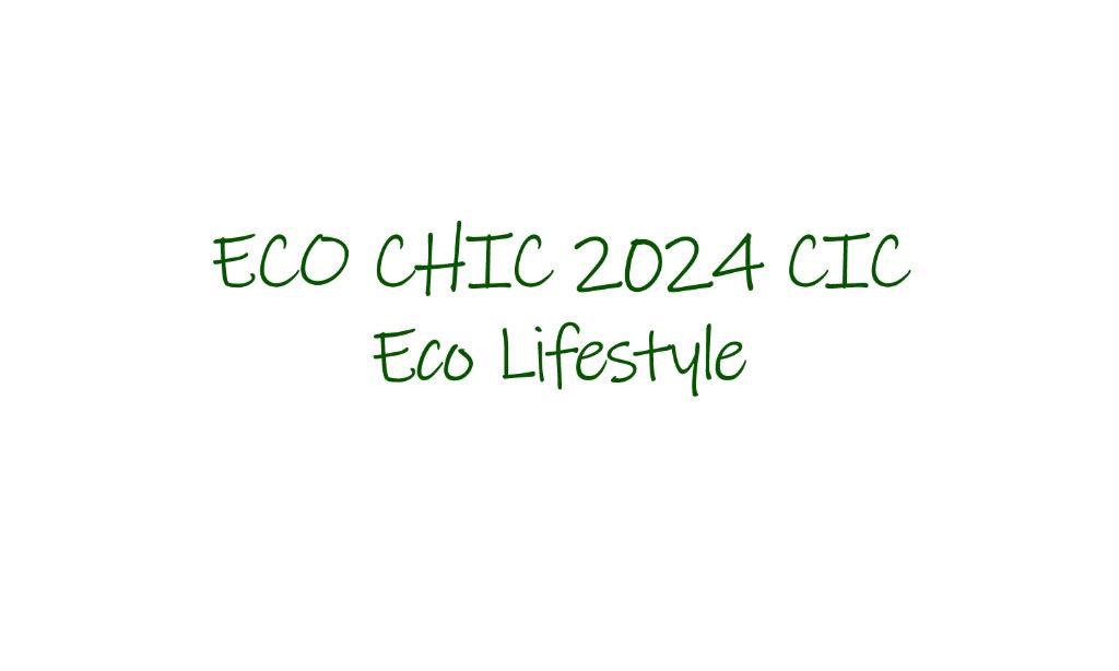 Eco Chic 2024 Cic | Neighbourly
